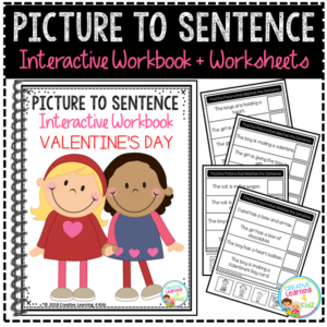 picture to sentence interactive workbook + worksheets: valentine's day