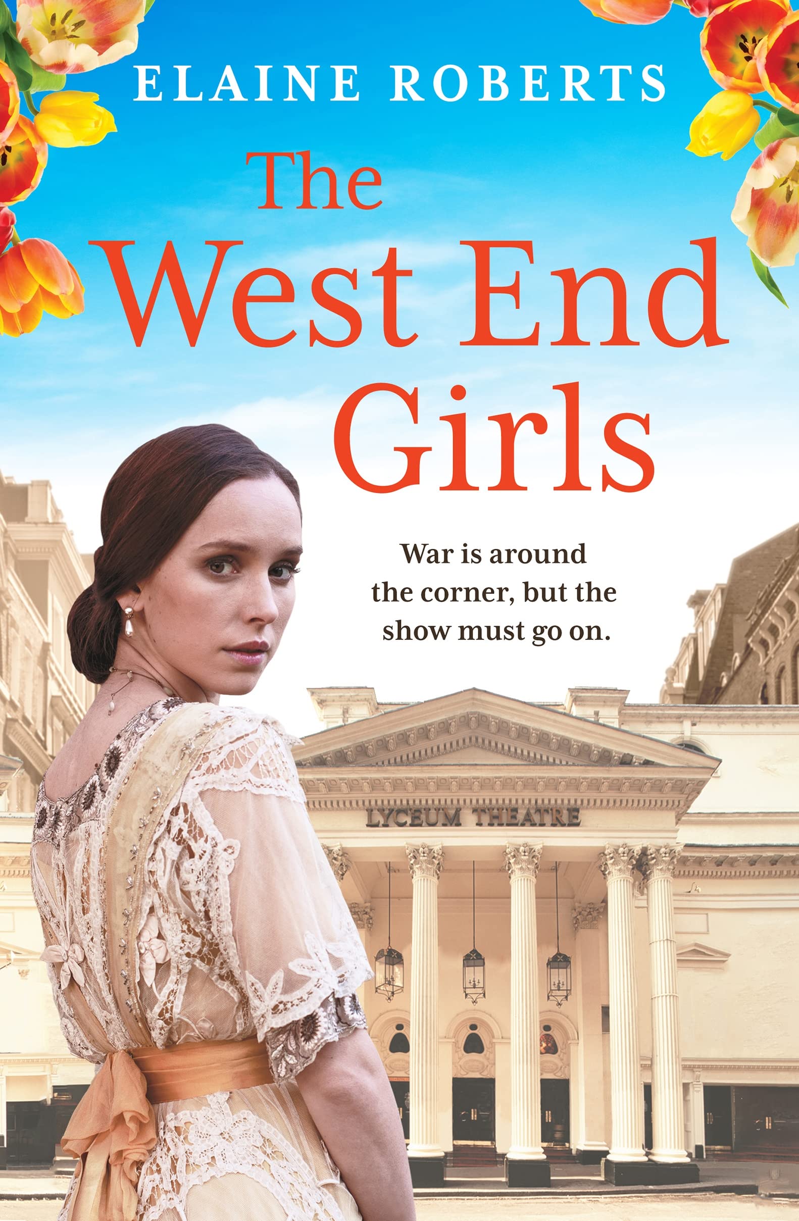 The West End Girls: a heartwarming WW1 saga about love and friendship (The West End Girls Book 1)