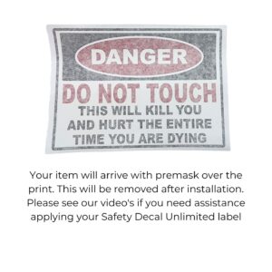 Safety Decal Unlimited Danger Do Not Touch This Will Kill You Electrical Shock Hazard High Voltage Electrocution Warning Label Sticker Decal Peel & Stick Red Black White Made in USA