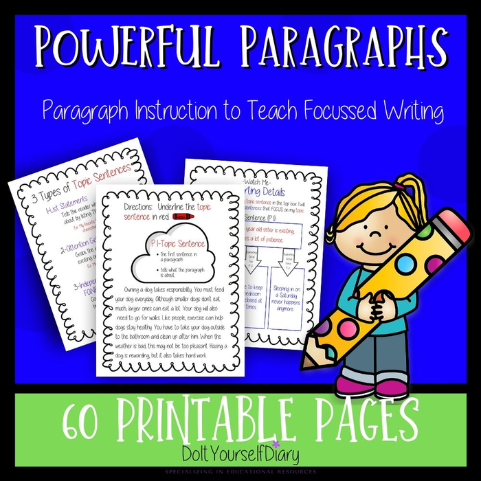 Powerful Paragraphs Worksheet Packet: A 60 Page Packet to Teach Focused, Clear Paragraphs from Beginning to End