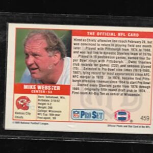 1989 Pro Set Football #459 Mike Webster Kansas City Chiefs The Official Card of the NFL