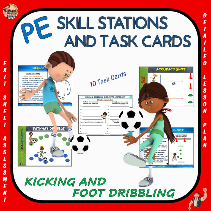 PE Skill Stations and Task Cards- “Kicking and Foot Dribbling”