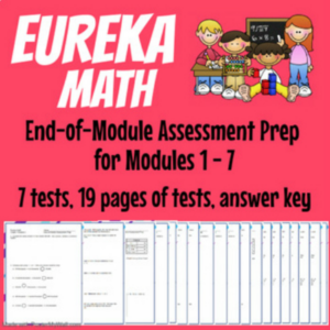 eureka math assessment prep, modules 1 - 7: 4th grade; use all year! no prep! printable distance learning resource