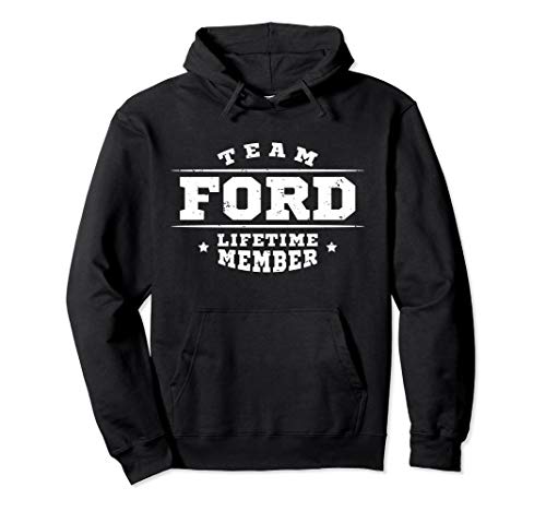 Team Ford Lifetime Member - Proud Family Name Surname Gift Pullover Hoodie