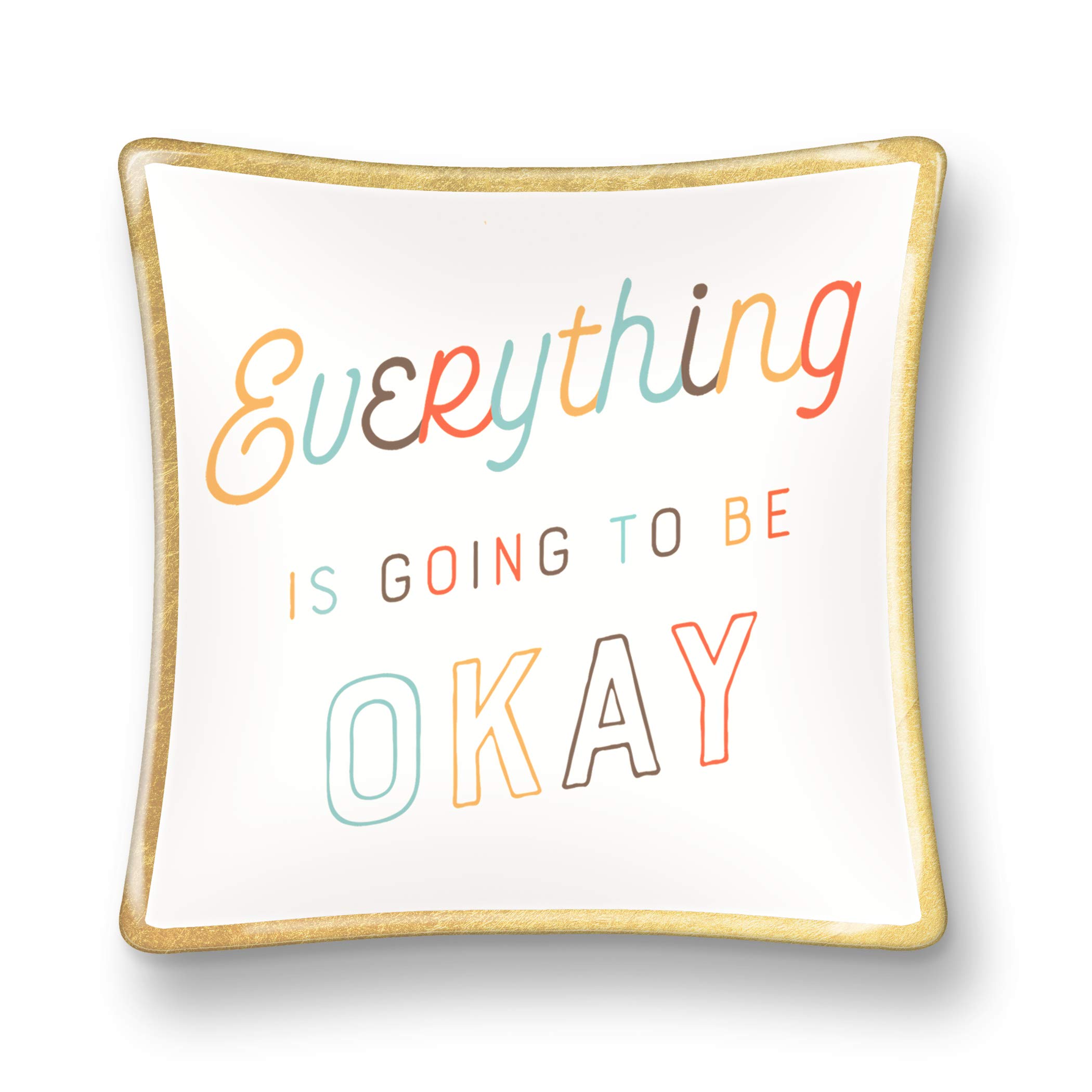 Small Glass Trinket Dish by Studio Oh! - Everything is OK - 3" x 3" - Dish Tray with Unique Full-Color Art and Inspiring Quotes - Holds Jewelry, Change, Paperclips & Trinkets