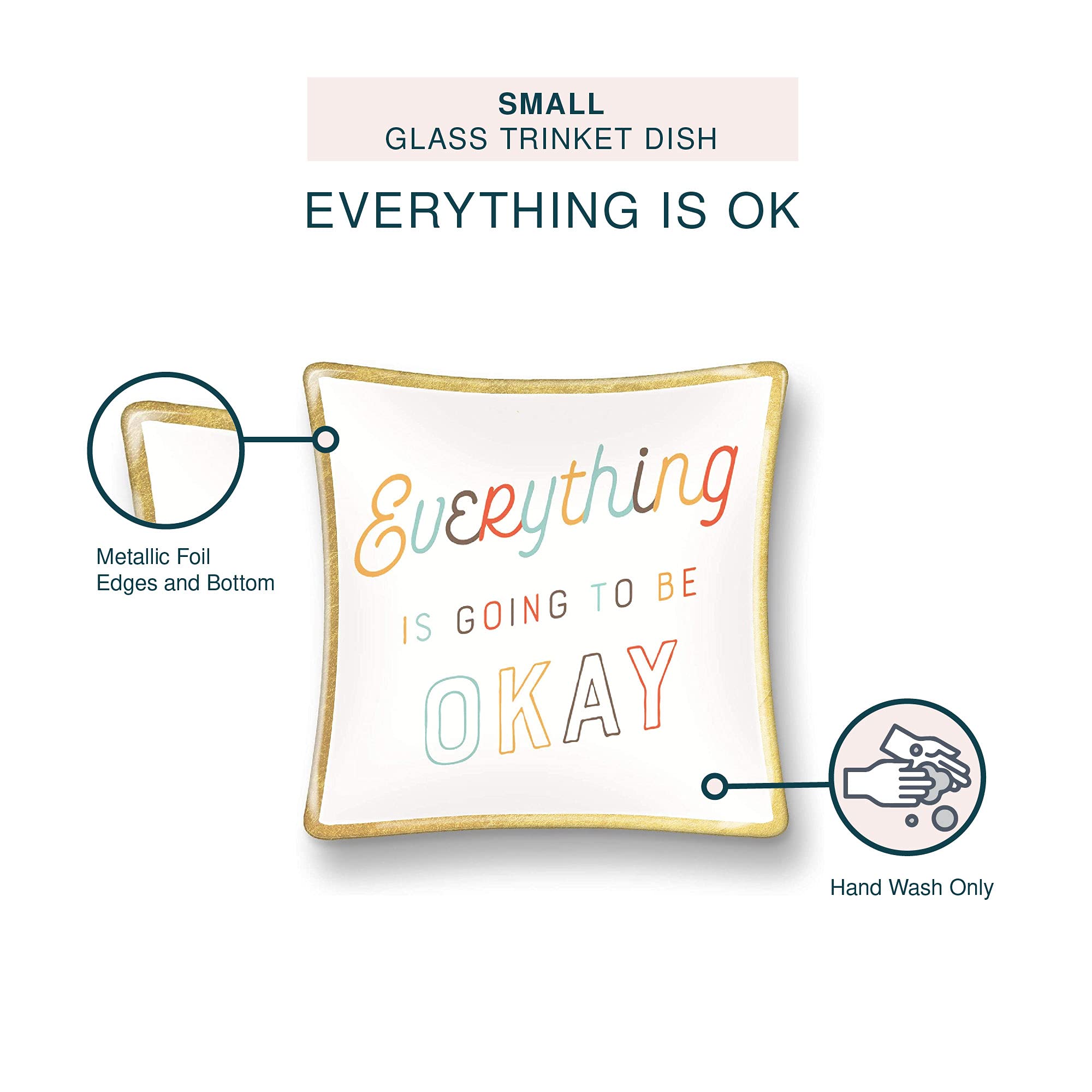 Small Glass Trinket Dish by Studio Oh! - Everything is OK - 3" x 3" - Dish Tray with Unique Full-Color Art and Inspiring Quotes - Holds Jewelry, Change, Paperclips & Trinkets