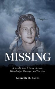 missing: a world war ii story of love, friendships, courage, and survival