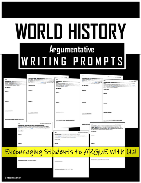 Argumentative Writing Prompts- WORLD HISTORY (Evidence-Based Writing)