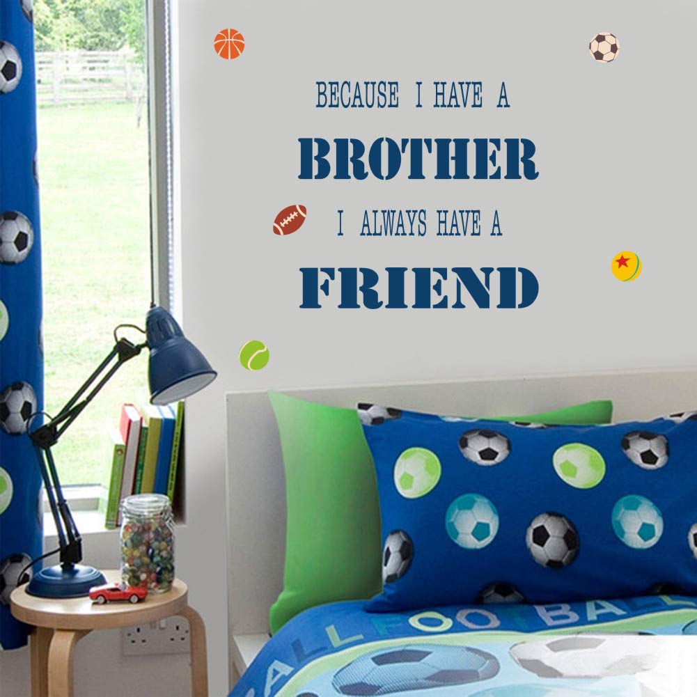 IARTTOP Creative Brother Friend Sports Wall Decal, Inspirational Quote Because I Have A Brother I Always Have A Friend Lettering Wall Sticker for Kids Room Boys Bedroom Decor