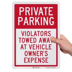 smartsign private parking sign, violators towed away at vehicle owner's expense sign | 10" x 14" engineer grade reflective aluminum