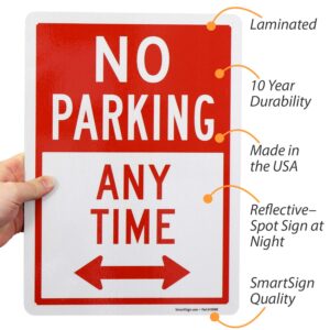 SmartSign 14 x 10 inch “No Parking - Any Time” Metal Sign with Bidirectional Arrow, 40 mil Aluminum, Engineer Grade Reflective Material, Red and White