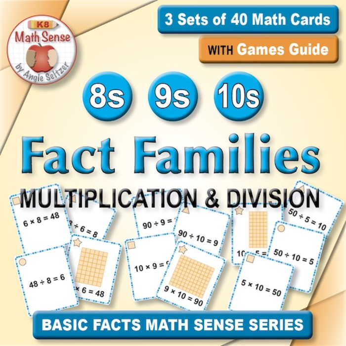 8s, 9s, & 10s Fact Families for Multiplication & Division: 3 Sets of 40 Math Cards with Games Guide