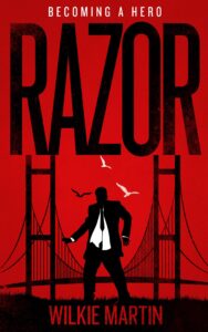 razor: fantasy thriller – becoming a hero