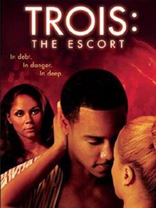 trois 3: the escort