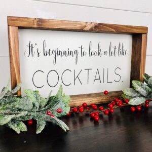 flowershave357 its beginning to look a lot like cocktails sign funny christmas decor farmhouse christmas drinking sign bar sign wine lover gift