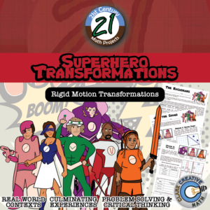 superhero transformations: rigid motion - hands-on - 21st century math project