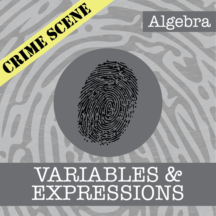 Crime Scene: Algebra -- Variables & Expressions