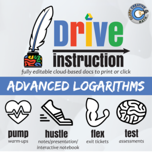 drive instruction - advanced logarithms - editable notes / slides / test +++