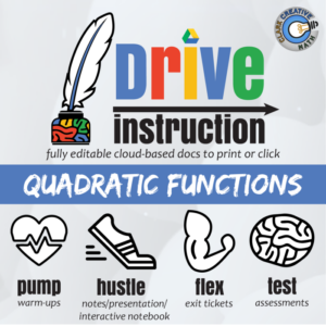 drive instruction - quadratic functions - editable slides, notes & tests+++