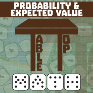 tabletop math -- probability & expected value -- game-based small group practice