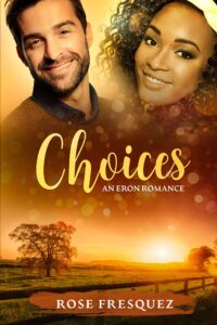 choices: a sweet small town standalone love triangle (bwwm) (romance in the rockies book 2)