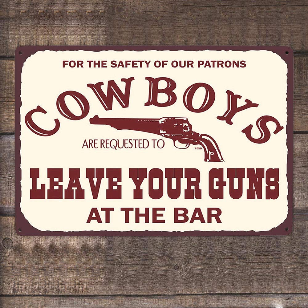 ARTCLUB Cowboys Leave Your Guns At The Bar, Metal Tin Sign Wall Decor