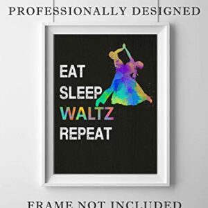 Eat Sleep Waltz Repeat Quote Wall Art, 11"x14" Unframed Print Poster, Ideal for Waltz Dancers, Dance Teacher, Ballroom Dancing Fans, Dance Studio Decor