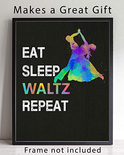 Eat Sleep Waltz Repeat Quote Wall Art, 11"x14" Unframed Print Poster, Ideal for Waltz Dancers, Dance Teacher, Ballroom Dancing Fans, Dance Studio Decor