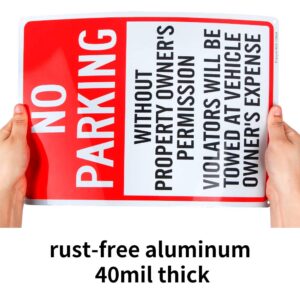 No Parking Sign, Without Owner's Permission, Violators Will Be Towed at Vehicle Owners Expense, Tow Away Sign - 10"x 14" - .040 Rust Free Aluminum – Reflective, UV Protected and Weatherproof