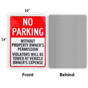 No Parking Sign, Without Owner's Permission, Violators Will Be Towed at Vehicle Owners Expense, Tow Away Sign - 10"x 14" - .040 Rust Free Aluminum – Reflective, UV Protected and Weatherproof