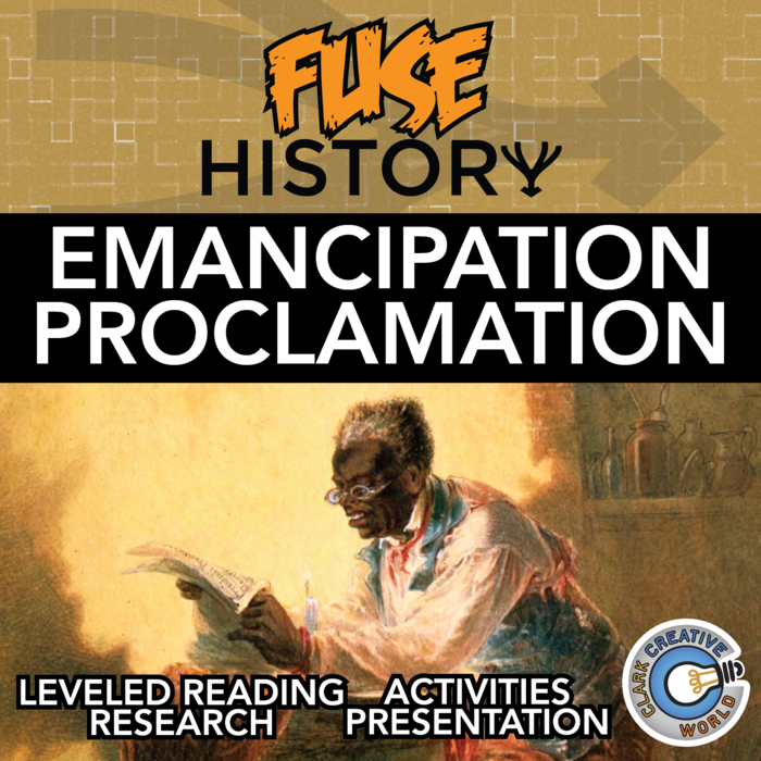 Fuse History - Emancipation Proclamation - Slides, Leveled Reading & Activities