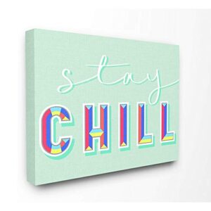 stupell industries stay chill green modern word, design by artist daphne polselli wall art, 16 x 20, canvas