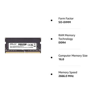 PNY Performance 16GB DDR4 DRAM 2666MHz (PC4-21300) CL19 (Compatible with 2400MHz or 2133MHz) 1.2V Notebook/Laptop (SODIMM) Computer Memory RAM – MN16GSD42666