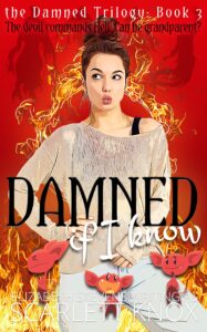 damned if i know (the damned trilogy book 3)