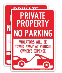 (2 pack) private property no parking - violators will be towed away at vehicle owner's expense sign, reflective .40 rust free aluminum 14 x 10, uv protected, weather resistant, waterproof, durable ink