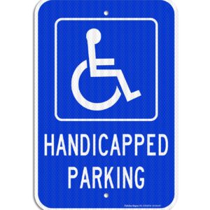 Handicap Parking Sign, with Picture of Wheelchair Sign, 18 x 12 Inches Engineer Grade Reflective Sheeting Rust Free Aluminum, Weather Resistant, Waterproof, Durable Ink, Easy to Mount