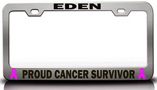 Custom Brother - Eden Proud Cancer Survivor Female Cancer Survivor Metal Car SUV Truck License Plate Frame Ch h46