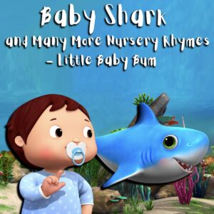 Baby Shark and Many More Nursery Rhymes - Little Baby Bum