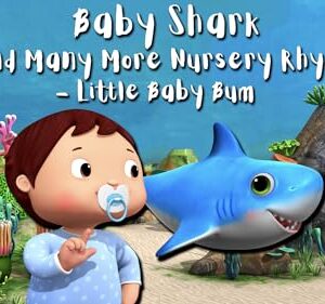 Baby Shark and Many More Nursery Rhymes - Little Baby Bum