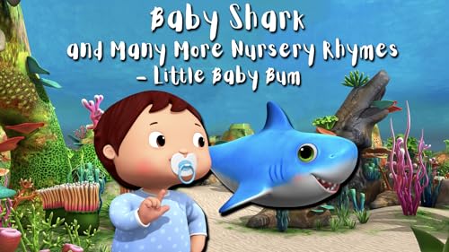 Baby Shark and Many More Nursery Rhymes - Little Baby Bum