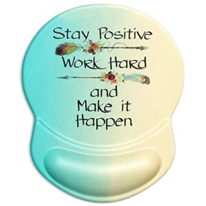 itnrsiiet ergonomic mouse pad with gel wrist rest support, stay positive work hard and make it happen arrow print inspirational quote mouse pad, non-slip pu base for computer, laptop, home, office