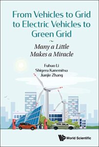 from vehicles to grid to electric vehicles to green grid: many a little makes a miracle