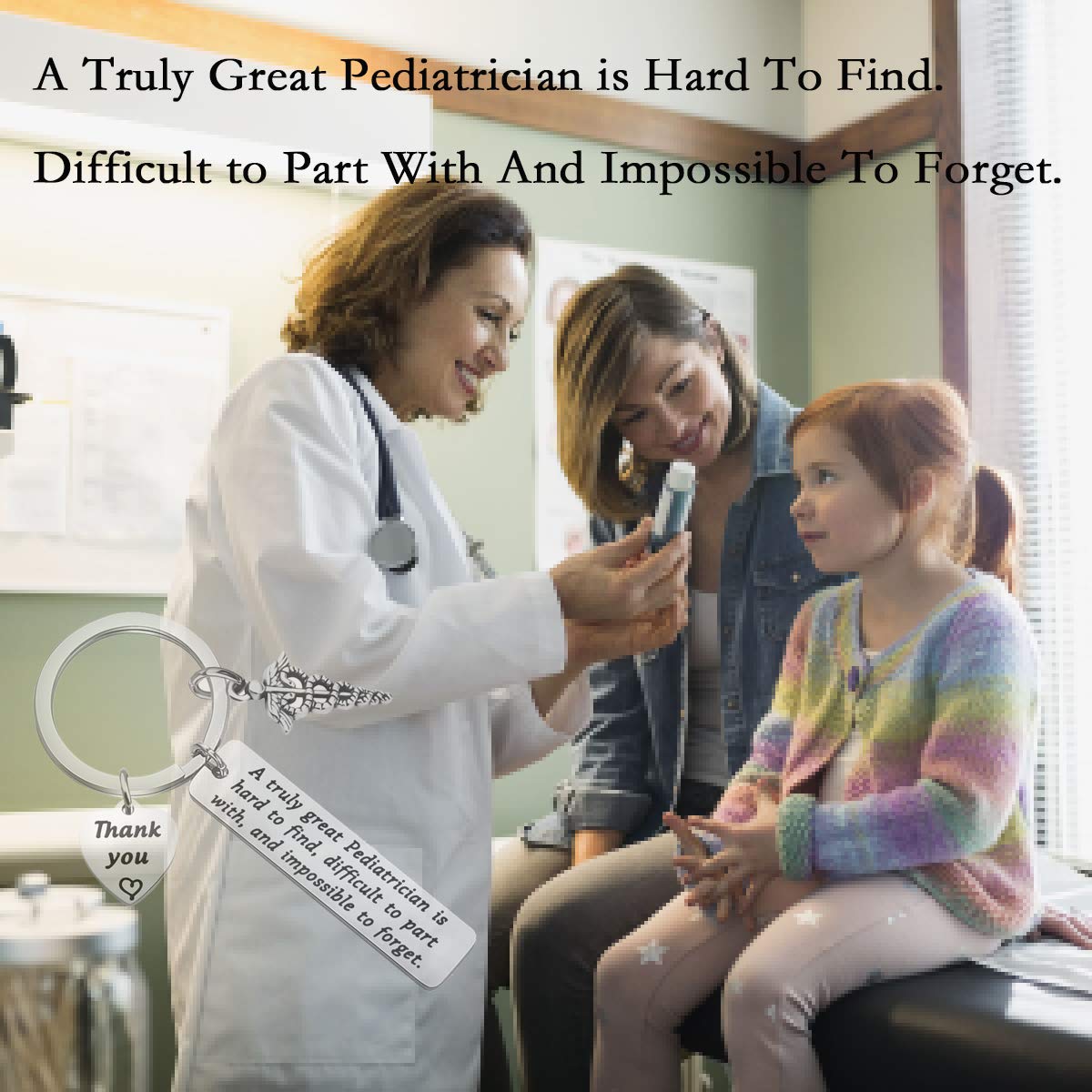 TGBJE Pediatrician Gift A Truly Great Pediatrician Is Hard To Find Keychain Thank You Gift Pediatric Nurse Gift Doctor Gift