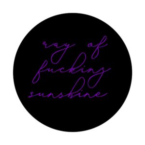 Purple, Ray Of Fucking Sunshine, Funny, Sarcastic, Cute