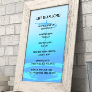 Life Is An Echo - Quotes Wall Art Collection, Inspirational Quotes Wall Art, Wall Decorations Decorations for Home Studio and Office, Pictures for Living Room Wall Decoration, Unframed - 8x10