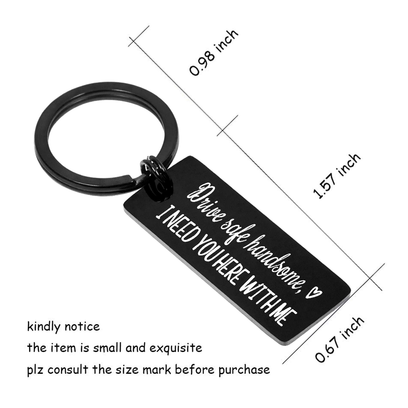 Elechobby Drive Safe Keychain I Need You Here With Me for Husband Dad Boyfriend Gifts Valentines Day Father's day Birthday Gift (Black wider), Medium