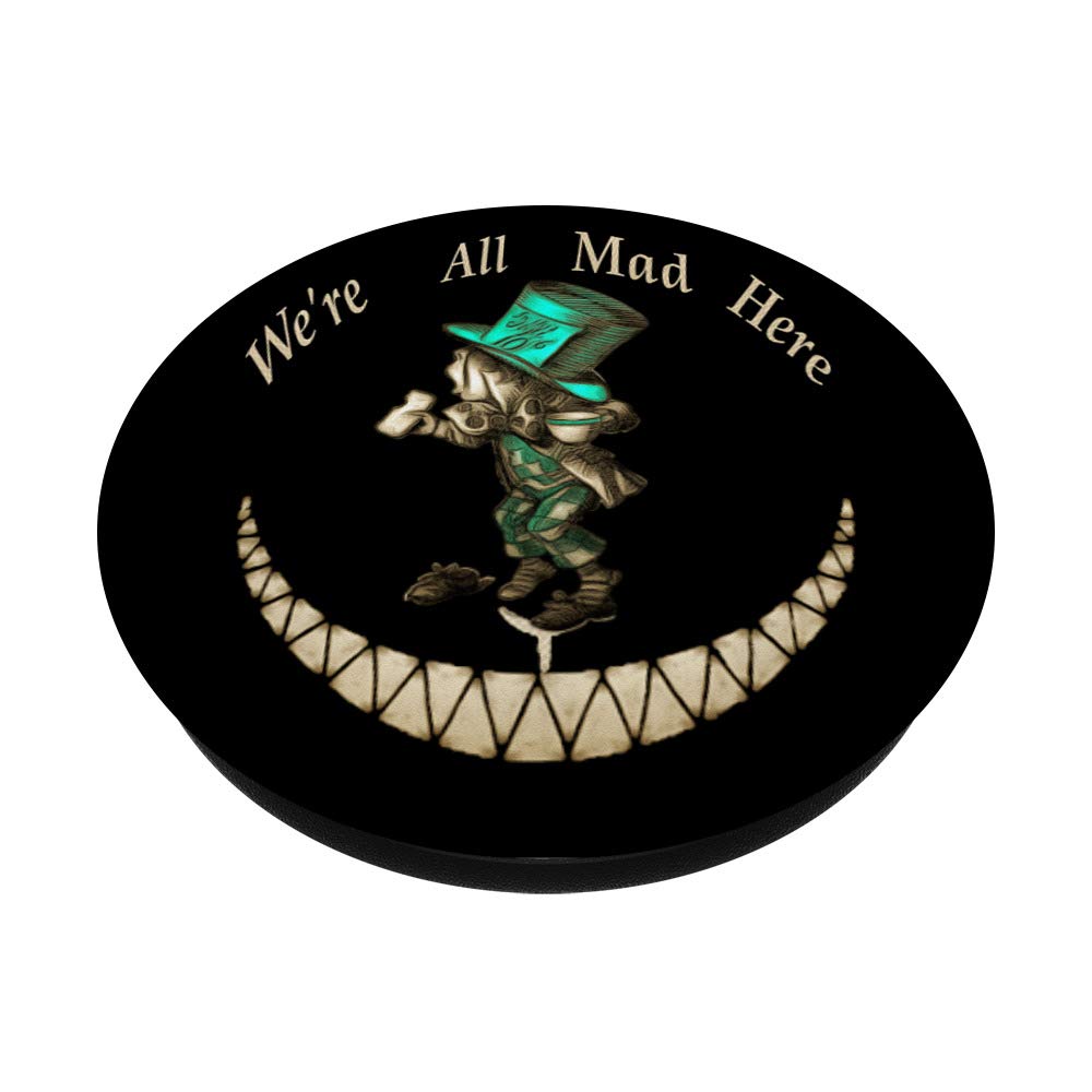 We're All Mad Here - Mad Hatter - Alice In Wonderland PopSockets PopGrip: Swappable Grip for Phones & Tablets