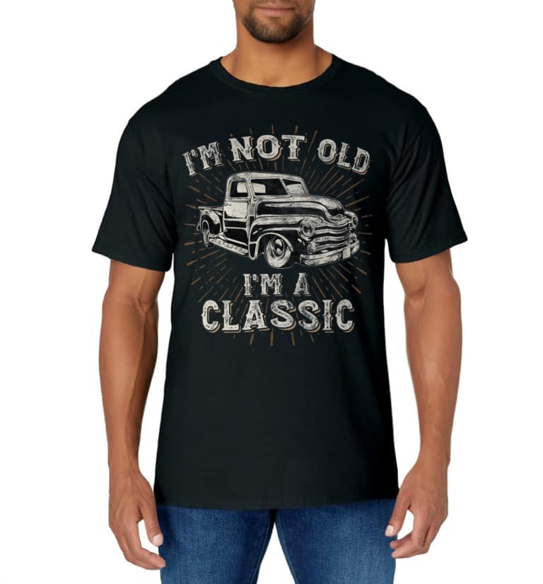 I'm Not Old I'm Classic Retro Truck Distressed Design T-Shirt