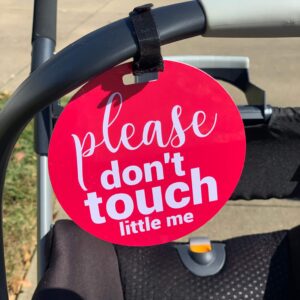 THREE LITTLE TOTS – Pink Please Don't Touch Baby Car Seat Sign or Stroller Tag - CPSIA Safety Tested