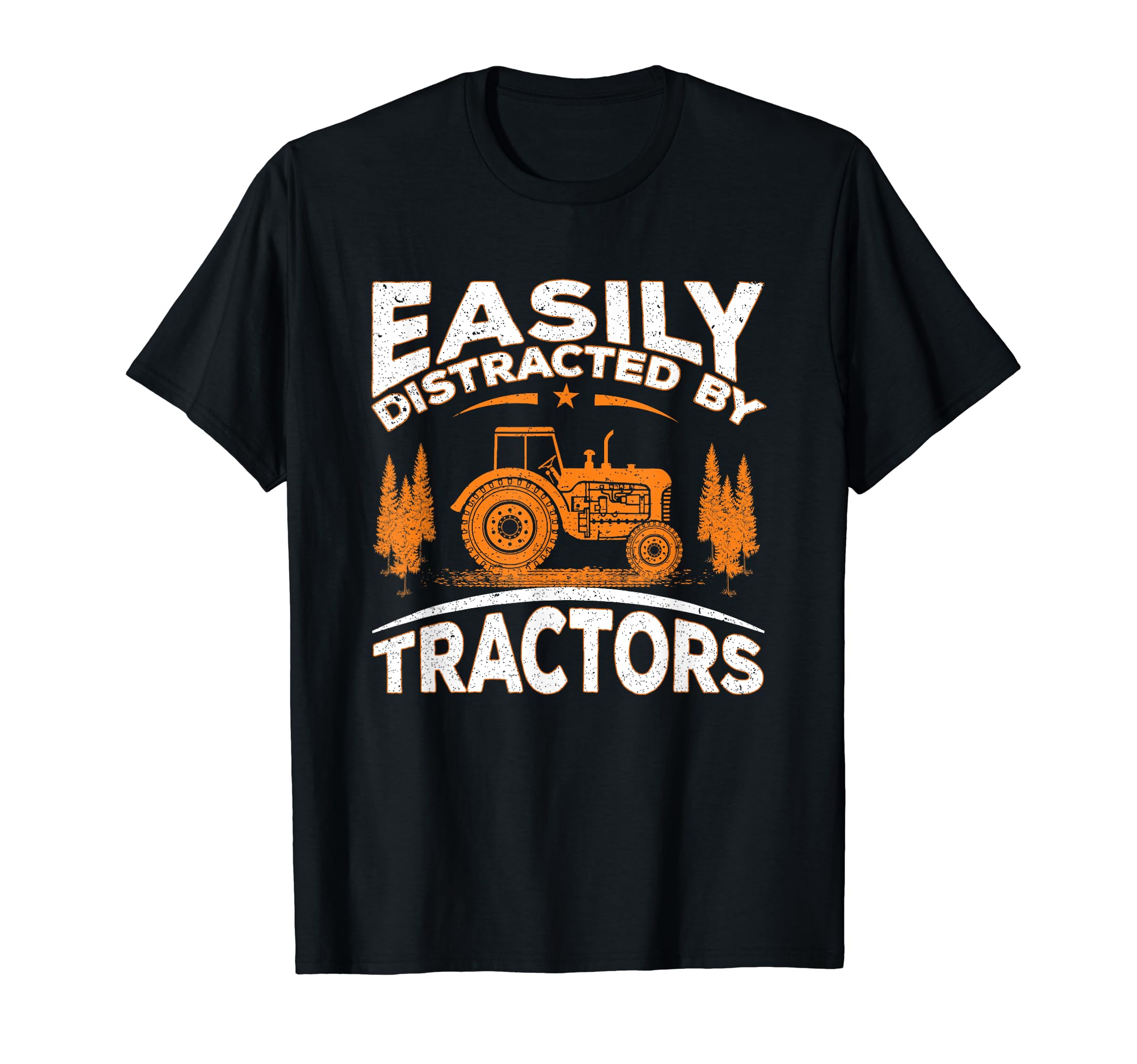 Funny Farming Quote Gift Easily Distracted By Tractors T-Shirt